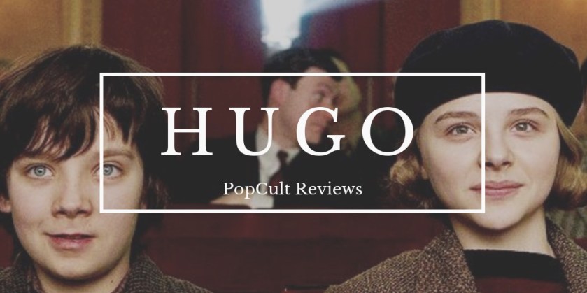Movie Review – Hugo – PopCult Reviews