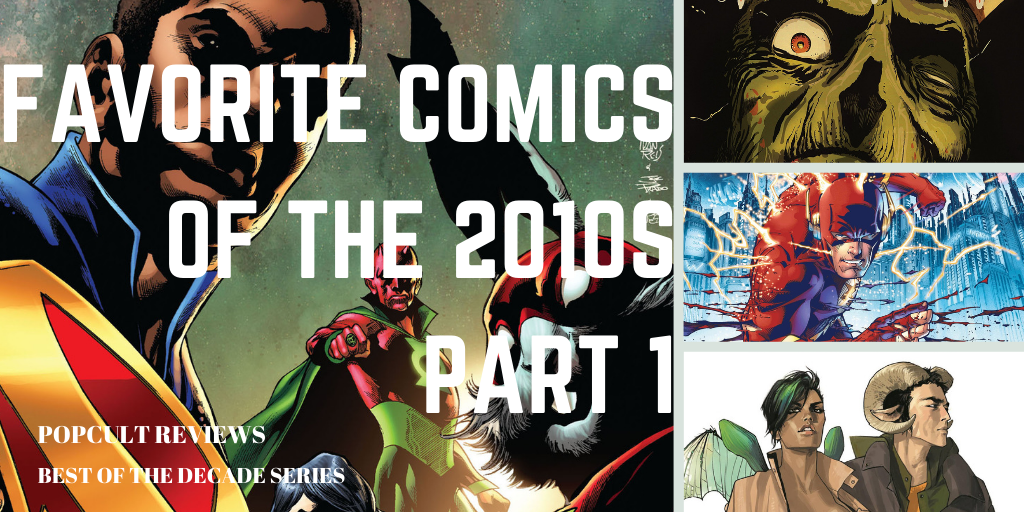 Best of 2010s: My Favorite Comics of the Decade Part 1 – PopCult Reviews
