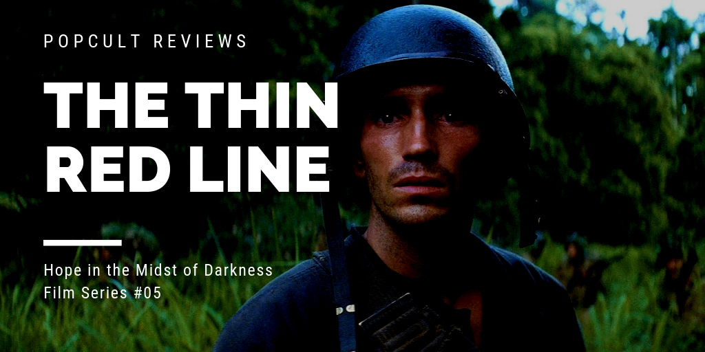 Movie Review – The Thin Red Line – PopCult Reviews