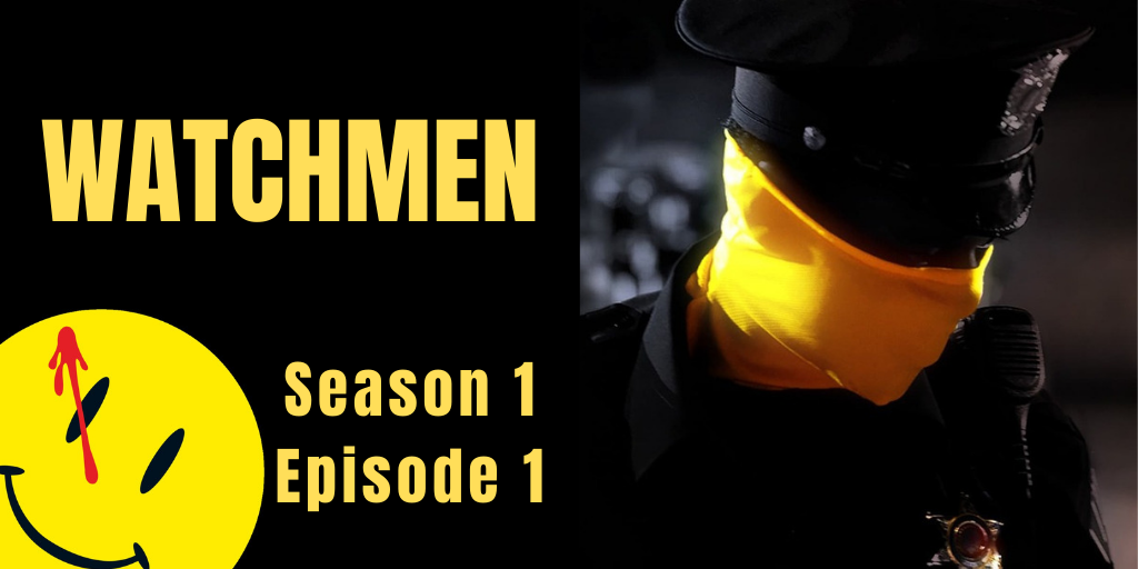 TV Review – Watchmen Season 1 Episode 1 – PopCult Reviews