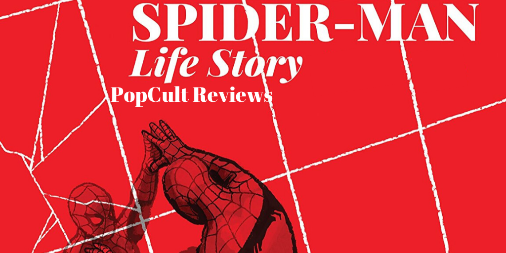 Comic Book Review – Spider-Man: Life Story – PopCult Reviews