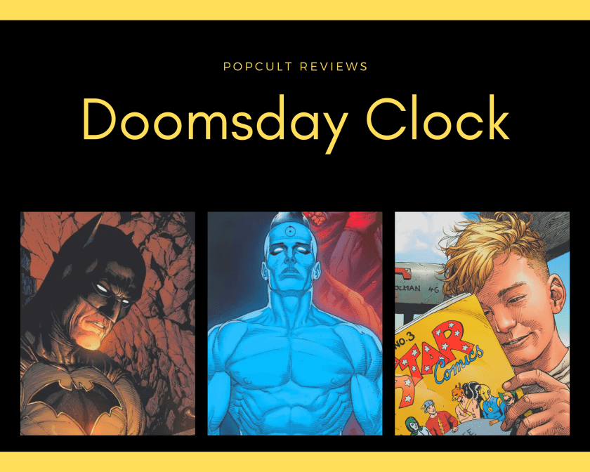 Comic Book Review – Doomsday Clock – PopCult Reviews