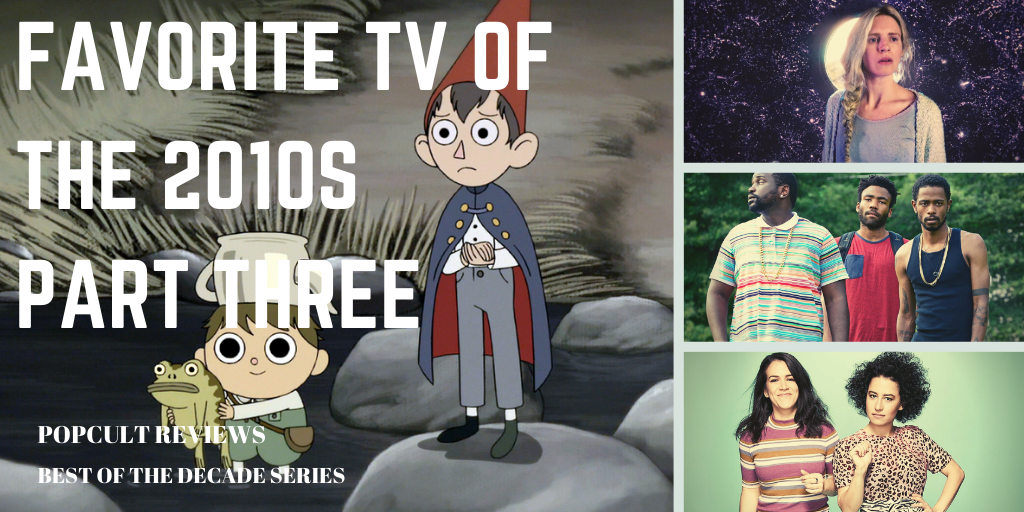 Best of the 2010s – My Favorite Television Part 3 – PopCult Reviews