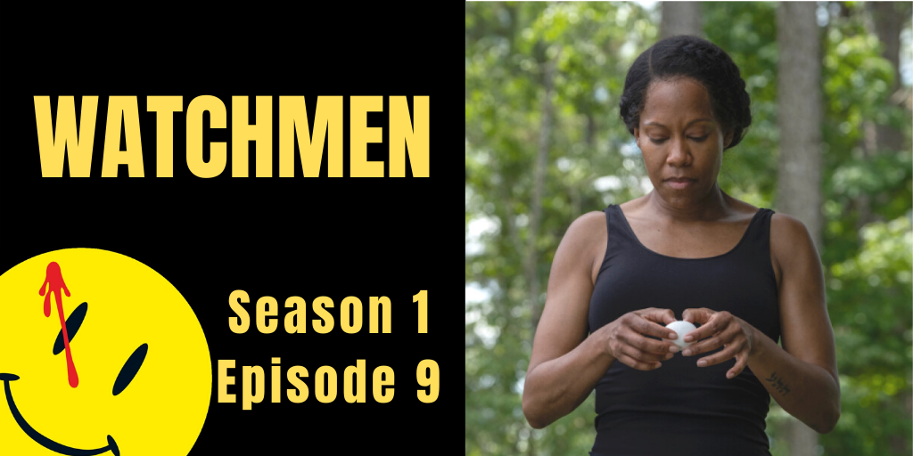 TV Review – Watchmen Season One, Episode Nine – PopCult Reviews