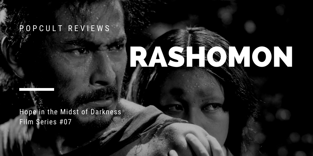 Movie Review – Rashomon – PopCult Reviews