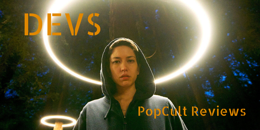 TV Review – Devs – PopCult Reviews