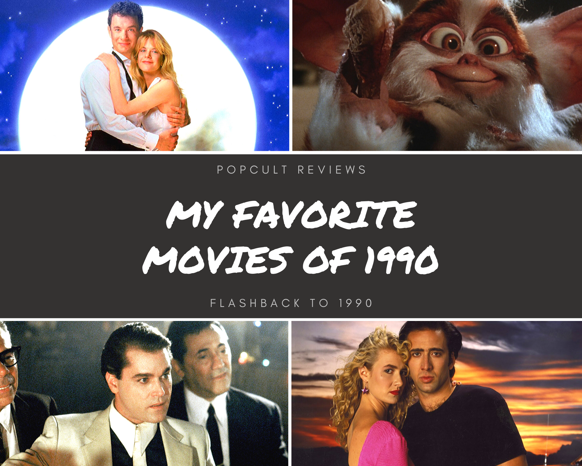 My Favorite Movies of 1990 – PopCult Reviews