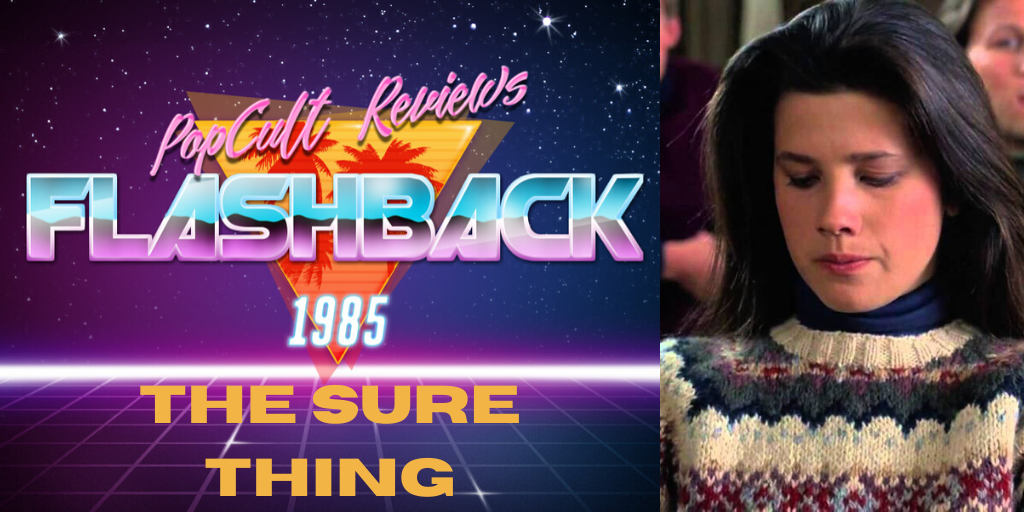 Movie Review – The Sure Thing – PopCult Reviews