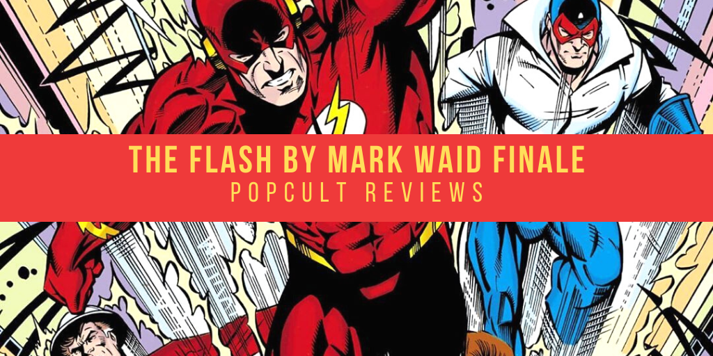 Comic Book Review – The Flash by Mark Waid Finale – PopCult Reviews