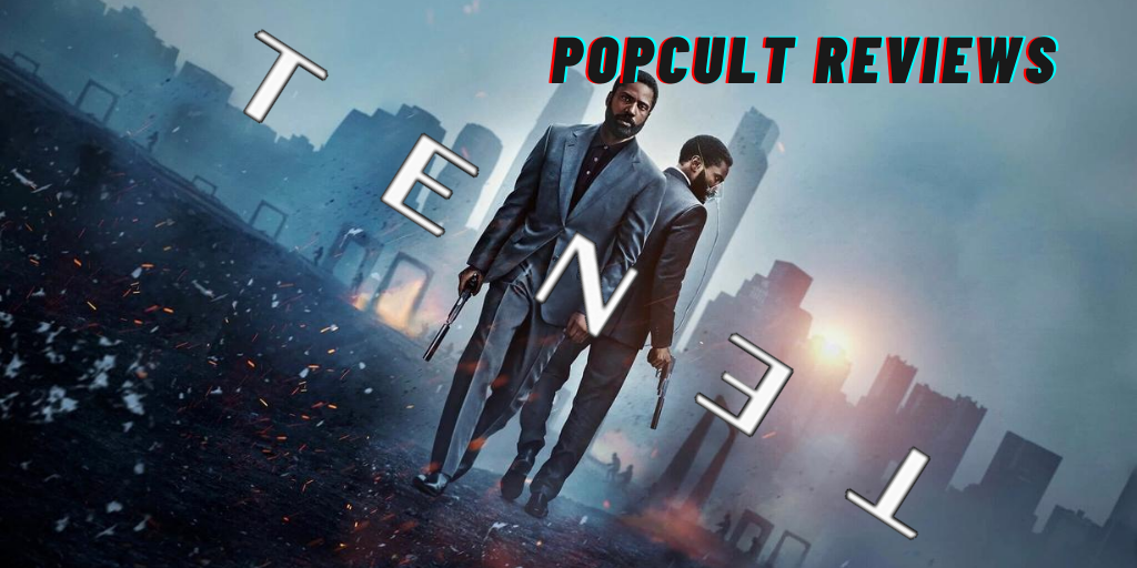 Movie Review – Tenet – PopCult Reviews