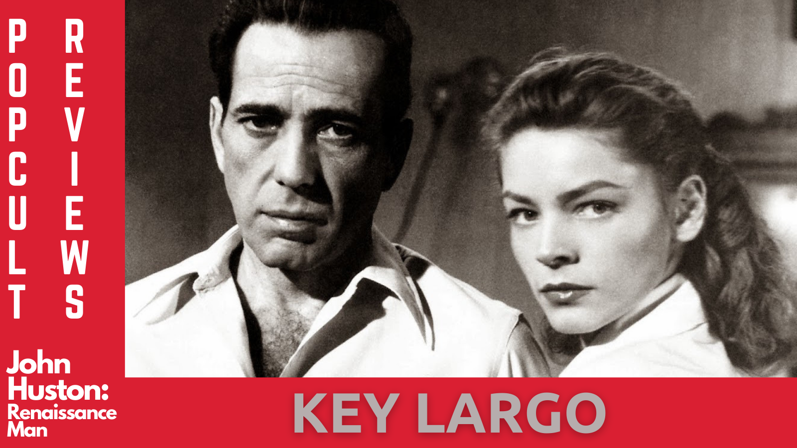 Movie Review – Key Largo – PopCult Reviews