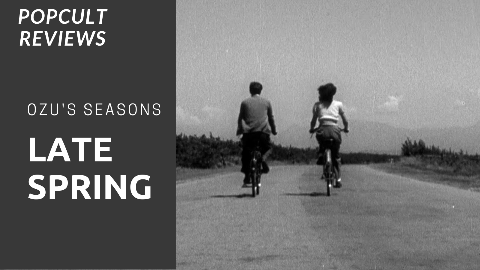 Movie Review – Late Spring – PopCult Reviews