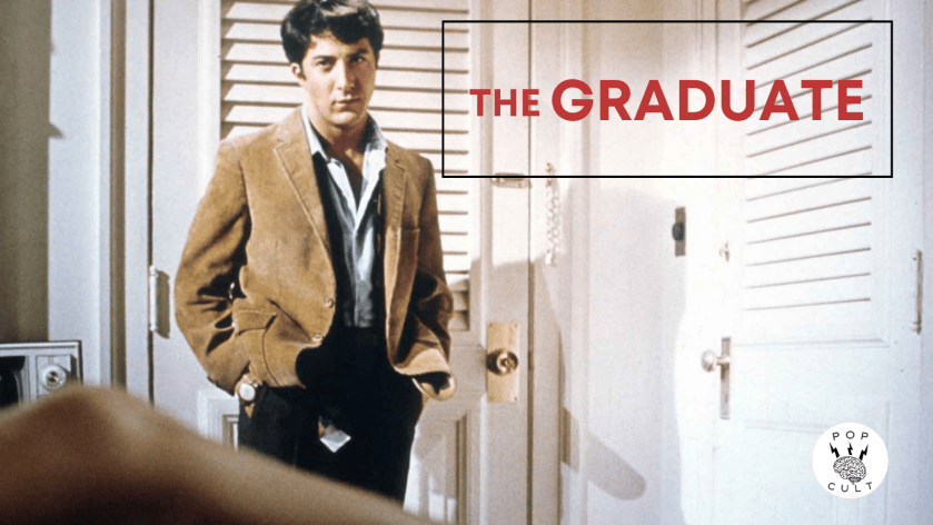 Movie Review – The Graduate – PopCult Reviews