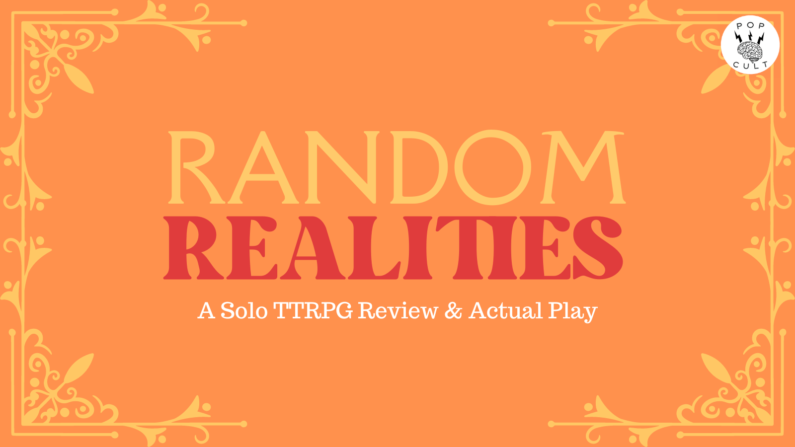 Solo Tabletop RPG – Worldbuilding: Random Realities – PopCult Reviews